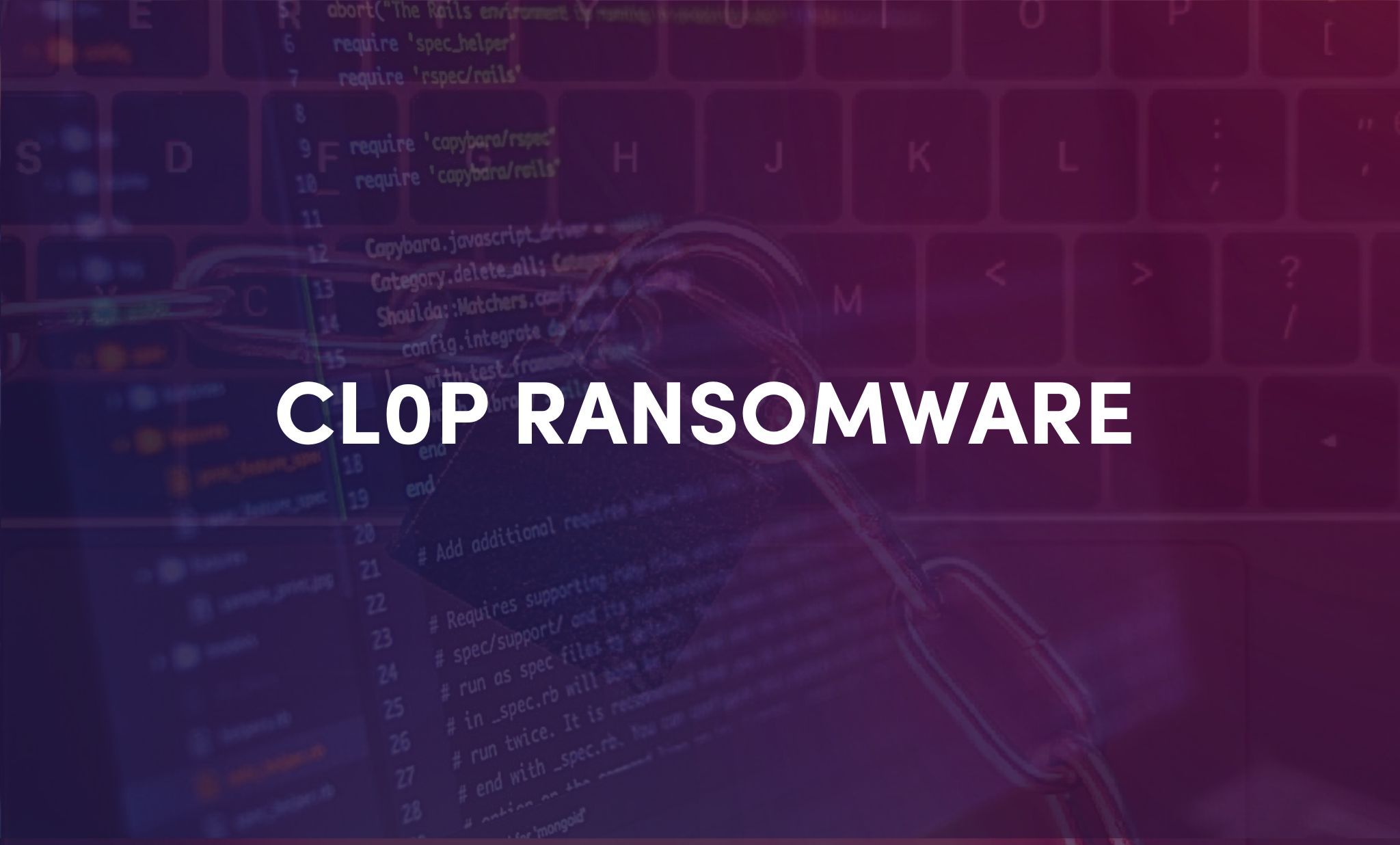 CLOP Ransomware | Secure Blink